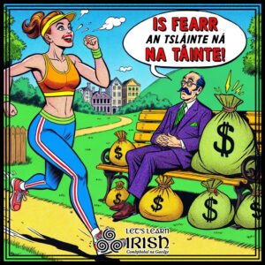 55 Irish 'Seanfhocail' (Proverbs) and How To Say Them - LetsLearnIrish.com