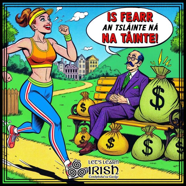 55 Irish 'Seanfhocail' (Proverbs) and How To Say Them - LetsLearnIrish.com