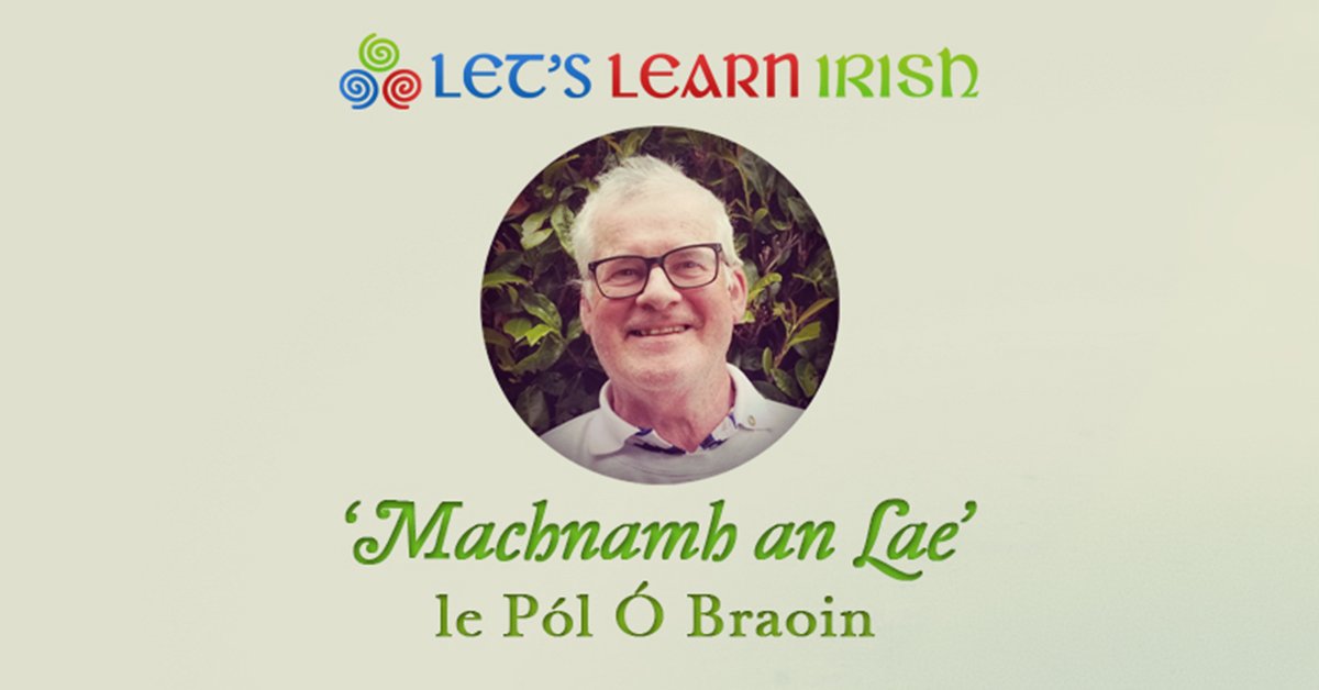 'Machnamh an Lae/Thought of the Day' le Pól Ó Braoin - LetsLearnIrish.com