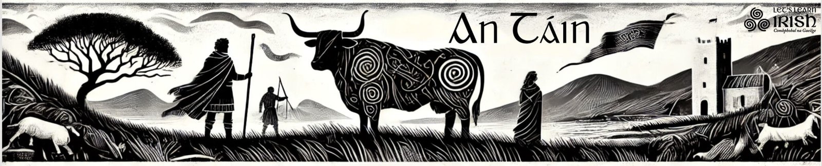 An Táin Bó Cúailnge: Ireland’s National Epic - LetsLearnIrish.com