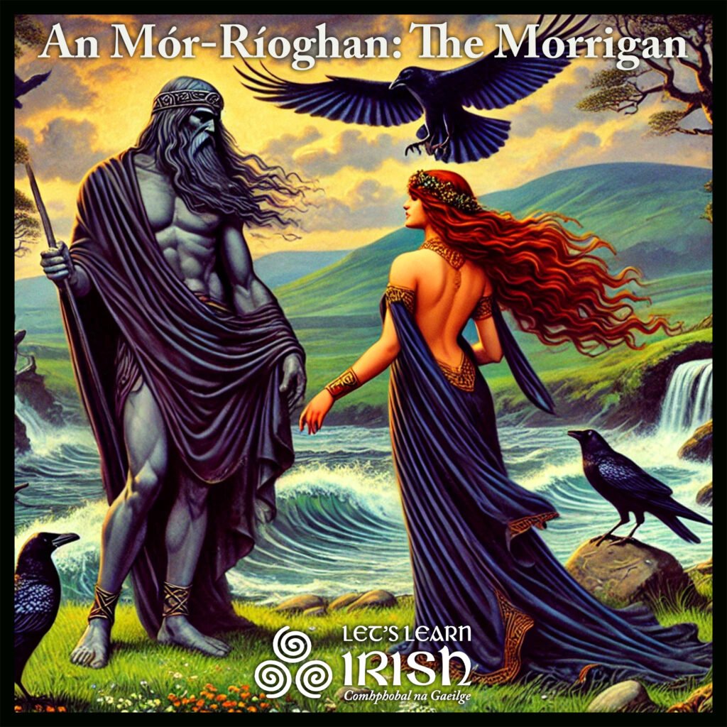 An Mór-Ríoghan: The Morrigan in Irish Mythology - LetsLearnIrish.com