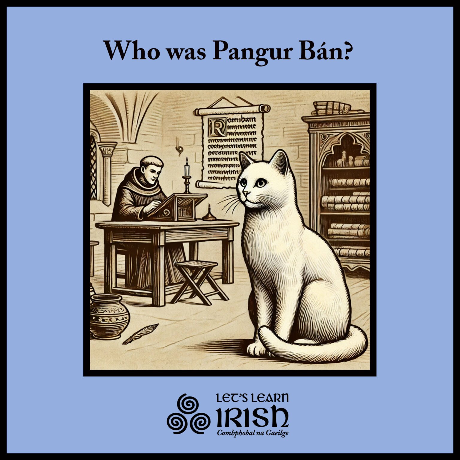 Who was Pangur Bán? - LetsLearnIrish.com