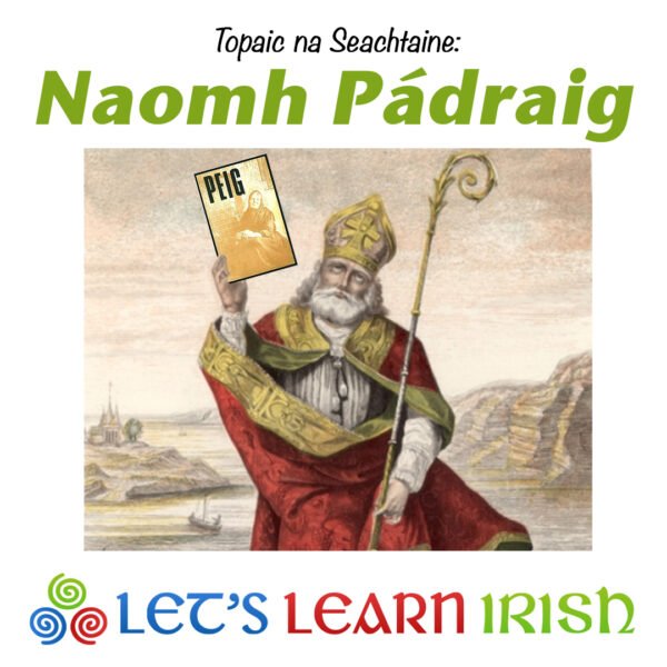 Naomh Pádraig: Saint Patrick - LetsLearnIrish.com